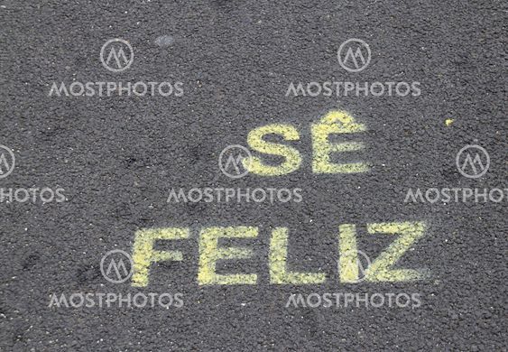 "be happy, graffiti, street..." by Paulo Vítor Martins - Mostphotos